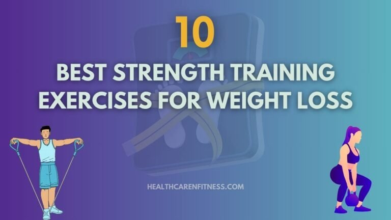 10 Best Strength Training Exercises for Weight Loss